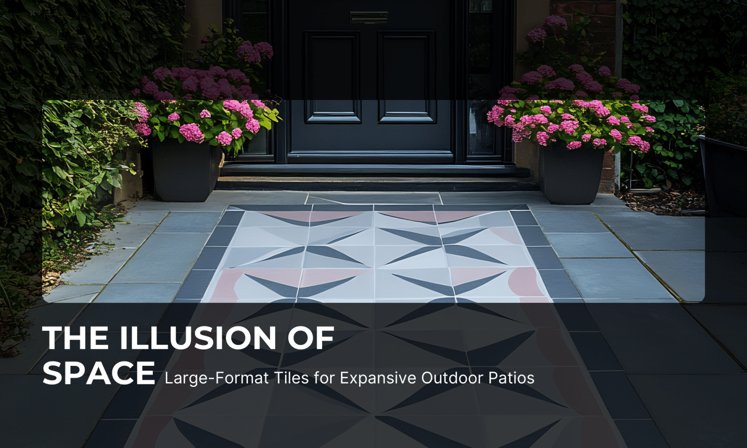 Maximizing Luxury: How Large-Format Tiles Transform Small Outdoor ...